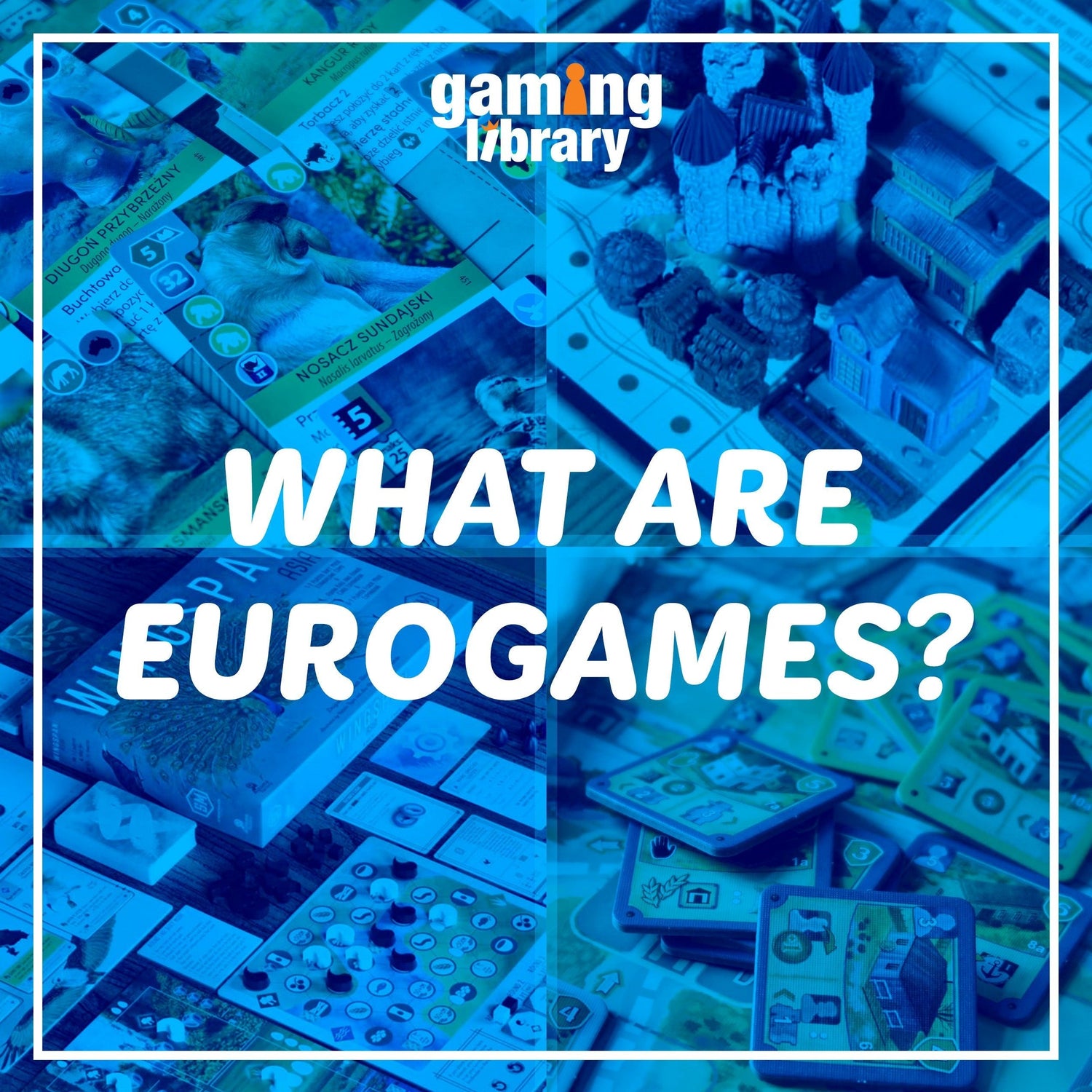 What are Eurogames? | Gaming Library